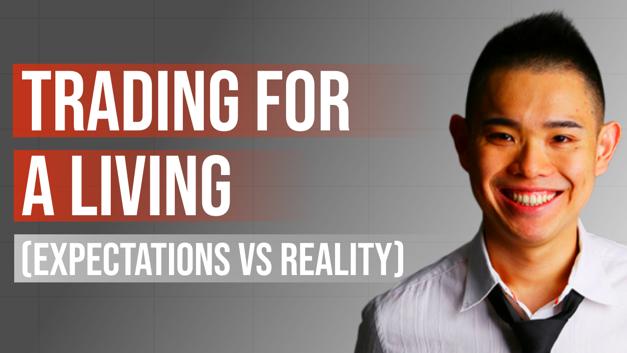 Trading For A Living - Expectations Vs Reality