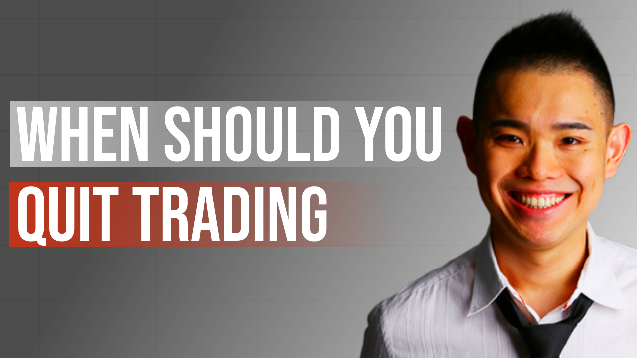 When Should You Quit Trading